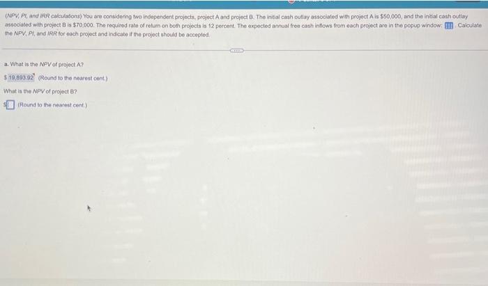 Solved NPV, PI, and IRR calculations) You are considering | Chegg.com