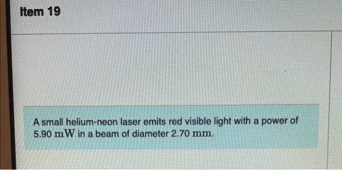 Solved A small helium-neon laser emits red visible light | Chegg.com