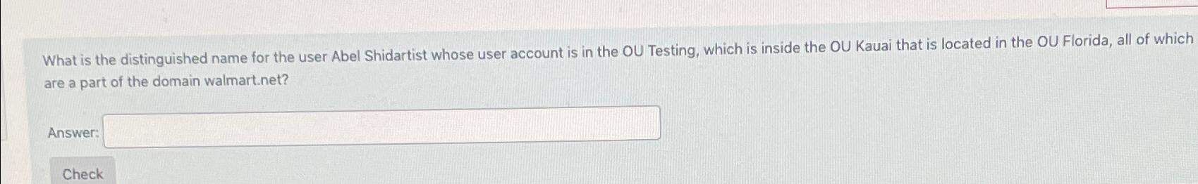 Solved What is the distinguished name for the user Abel | Chegg.com