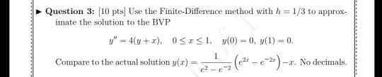 Solved Question 3: (10 pts. Use the Finite-Difference method | Chegg.com