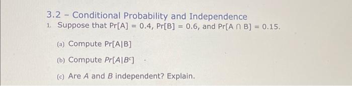 Solved 3.2 - Conditional Probability and Independence 1. | Chegg.com