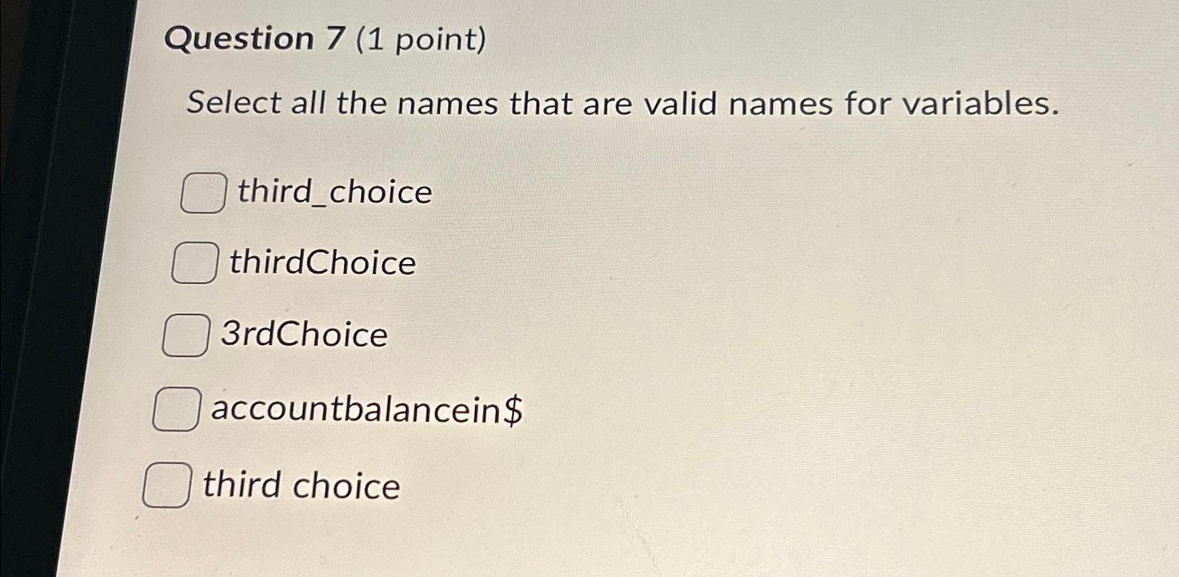 Solved Question 7 (1 point)Select all the names that are | Chegg.com Solved Question 7 (1 point)Select all the names that are | Chegg.com