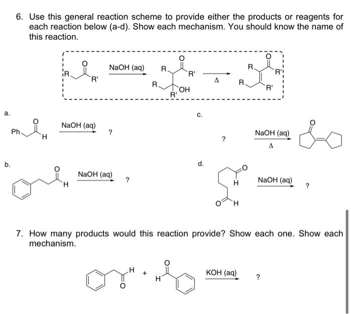 Solved 6. Use this general reaction scheme to provide either | Chegg.com