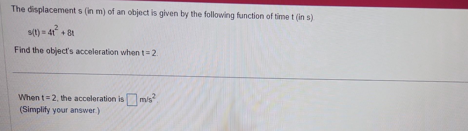 Solved The Displacement S In M Of An Object Is Given By