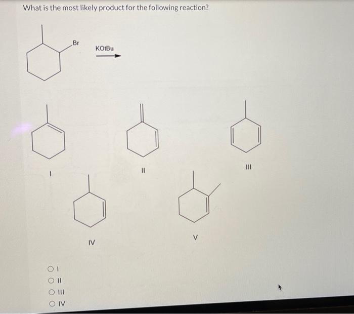 Solved What is the most likely product for the following | Chegg.com