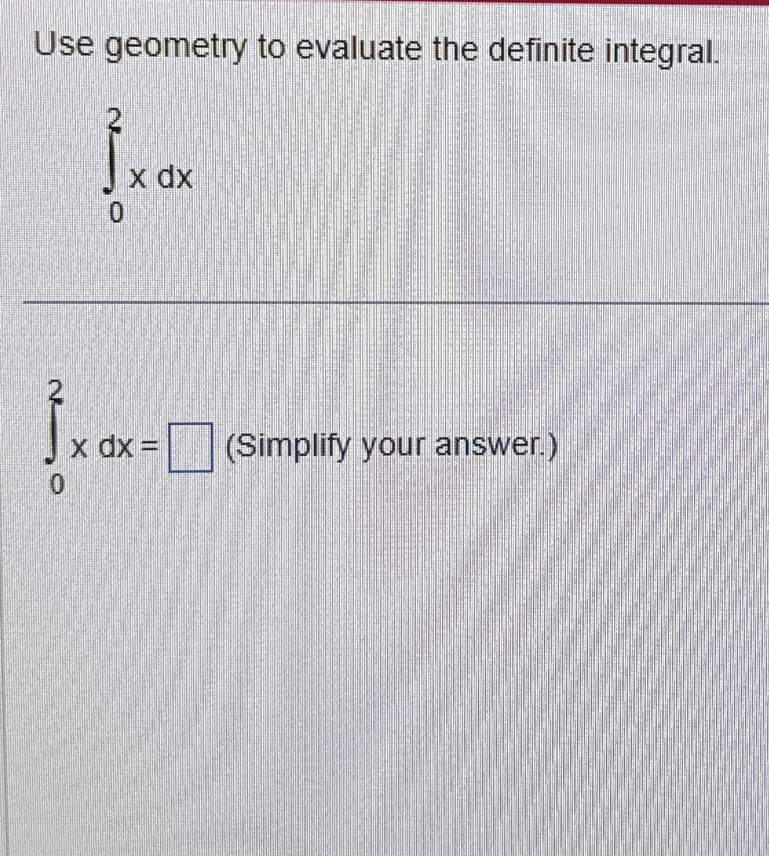 Solved Use geometry to evaluate the definite | Chegg.com