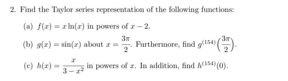 Solved Find the Taylor series representation of the | Chegg.com