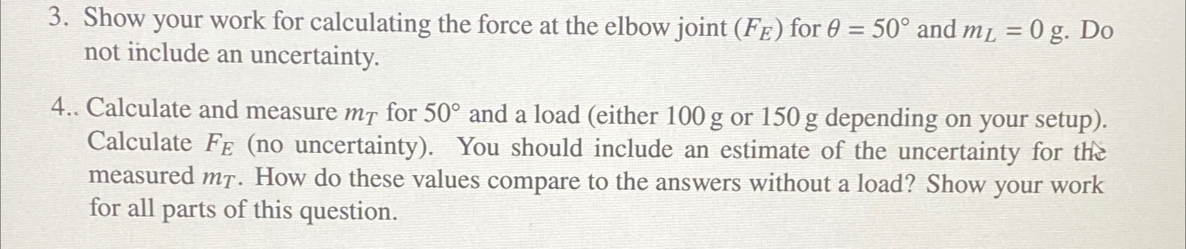 Solved Show your work for calculating the force at the elbow | Chegg.com