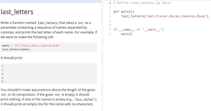 Solved 1 Define last_letters up here! 2 3 def main(): | Chegg.com