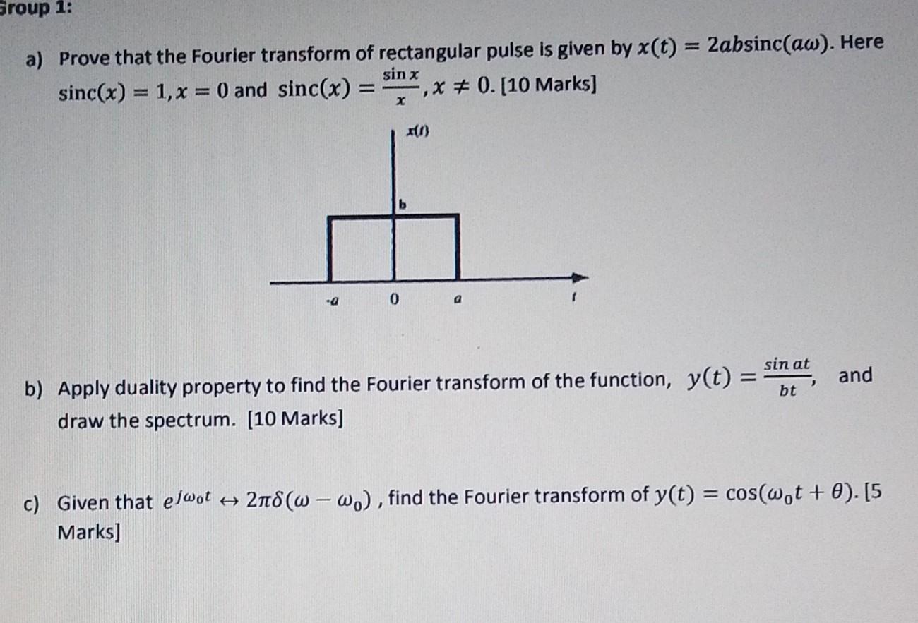 Solved Sroup 1: a) Prove that the Fourier transform of | Chegg.com