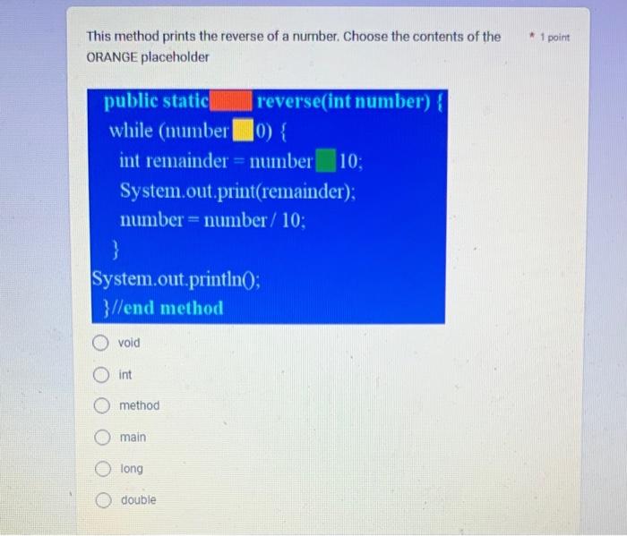 Solved This method prints the reverse of a number. Choose | Chegg.com