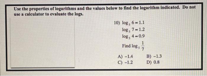 Solved Use the properties of logarithms and the values below | Chegg.com