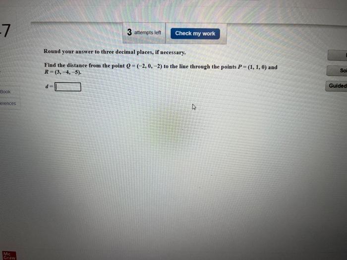 Solved Round your answer to three decimal places, if | Chegg.com