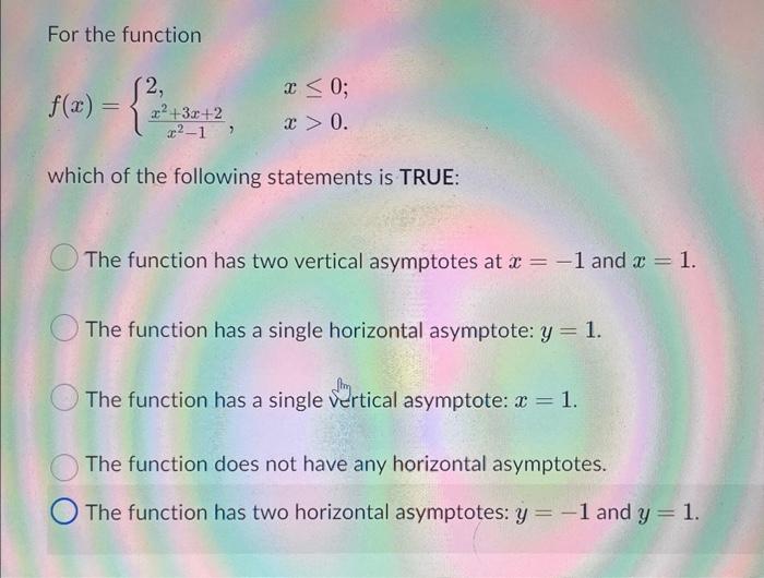 Solved For The Function F X {2 X2−1x2 3x 2 X≤0x 0 Which Of