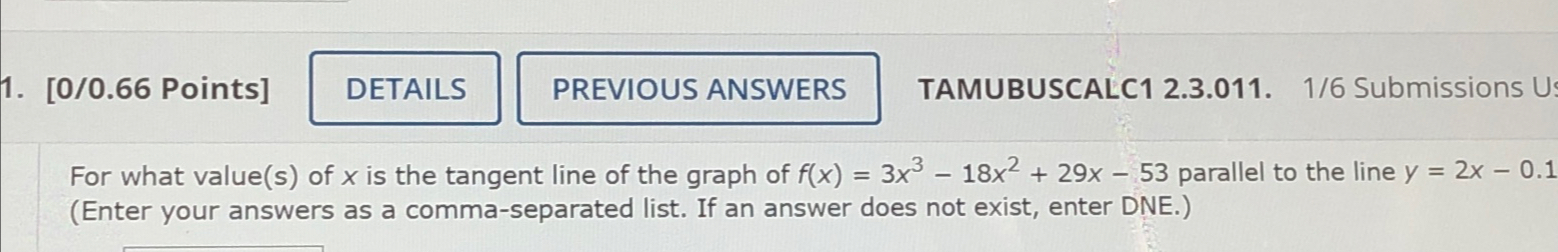 Solved For what value(s) ﻿of x ﻿is the tangent line of the | Chegg.com
