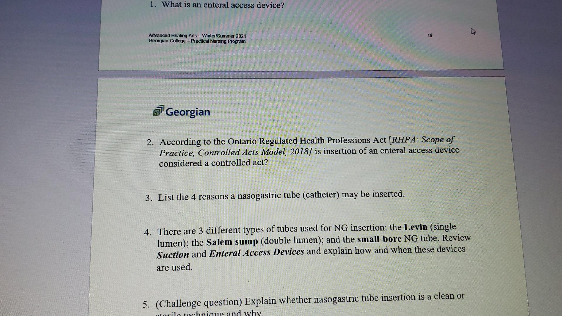 Solved 1. What is an enteral access device? 19 Advanced | Chegg.com