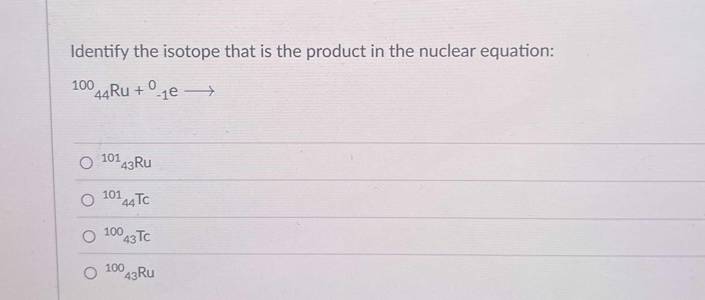 Solved Identify the isotope that is the product in the | Chegg.com