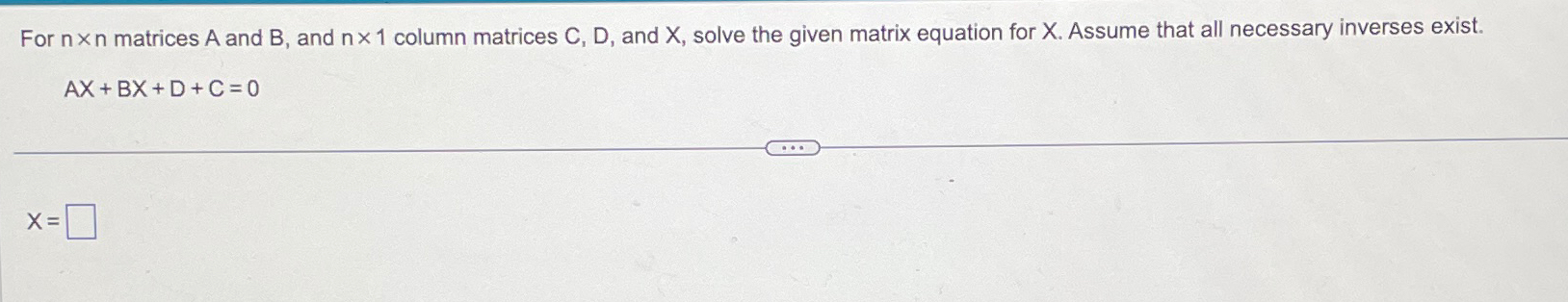 Solved For n×n ﻿matrices A and B, ﻿and n×1 ﻿column matrices | Chegg.com