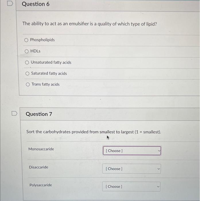 Solved The ability to act as an emulsifier is a quality of | Chegg.com
