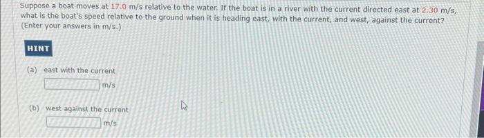 Solved Suppose A Boat Moves At 17 0 M S Relative To The