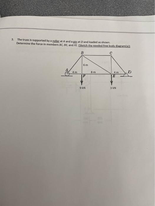 Solved 3. The truss is supported by a roller at A and a pin | Chegg.com
