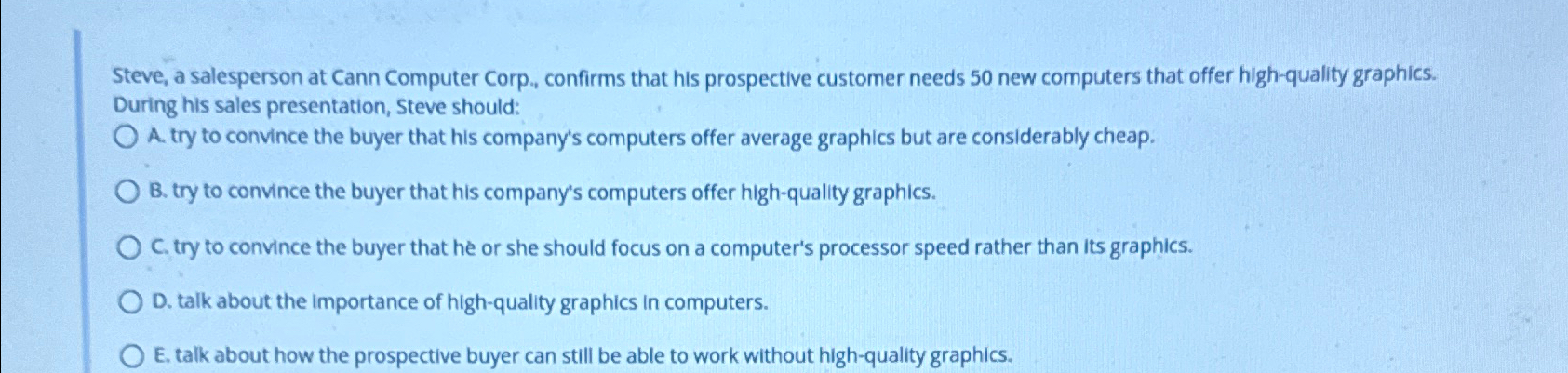 Solved Steve, a salesperson at Cann Computer Corp., confirms | Chegg.com