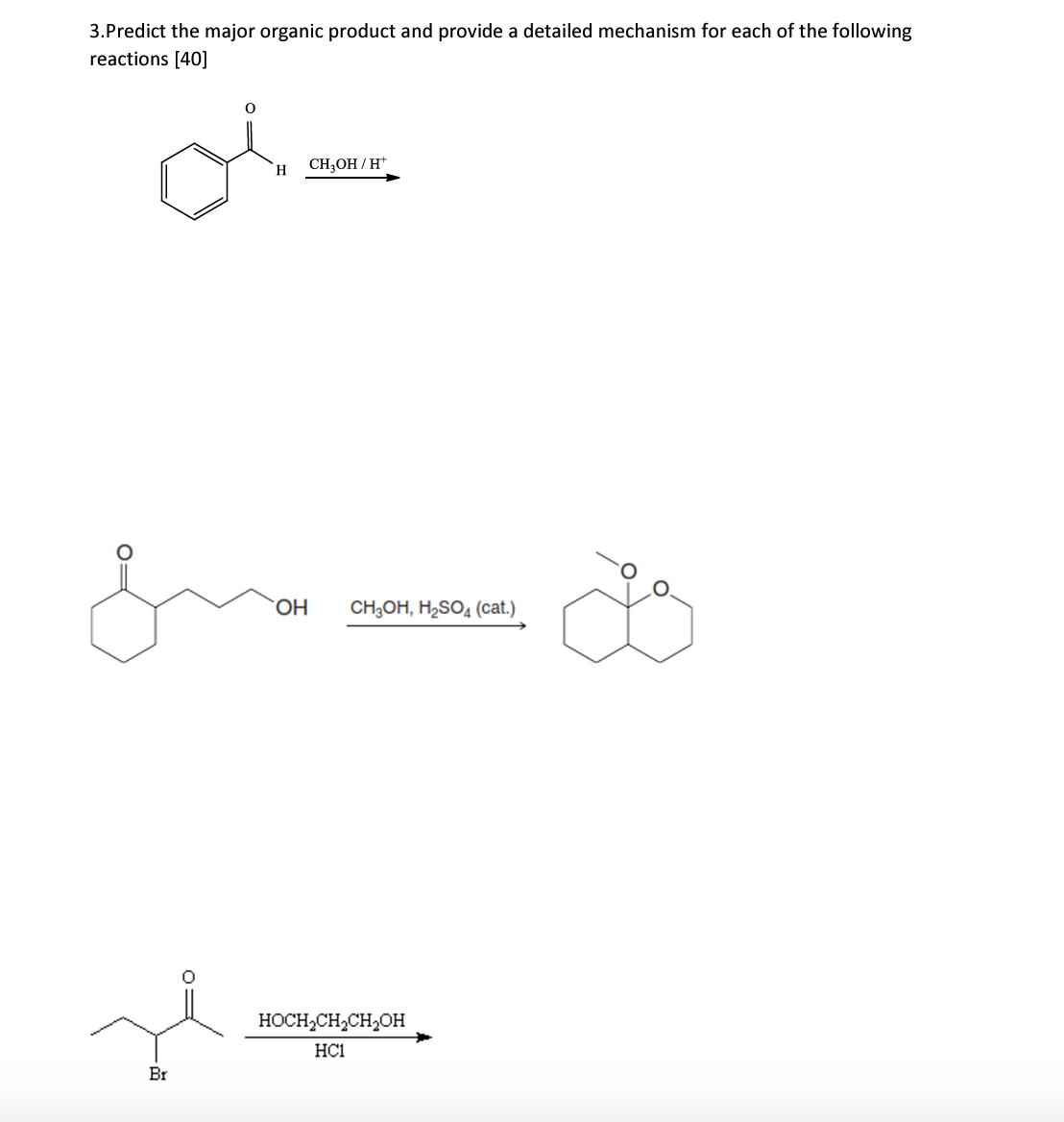 Solved 3.Predict the major organic product and provide a | Chegg.com