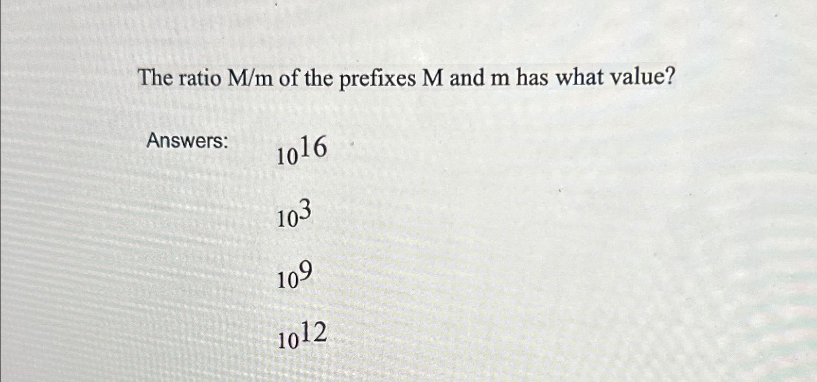 Solved The ratio Mm ﻿of the prefixes M ﻿and m ﻿has what | Chegg.com