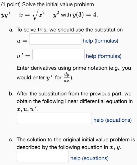 Solved (1 point) Solve the initial value problem yy′+x=x2+y2 | Chegg.com