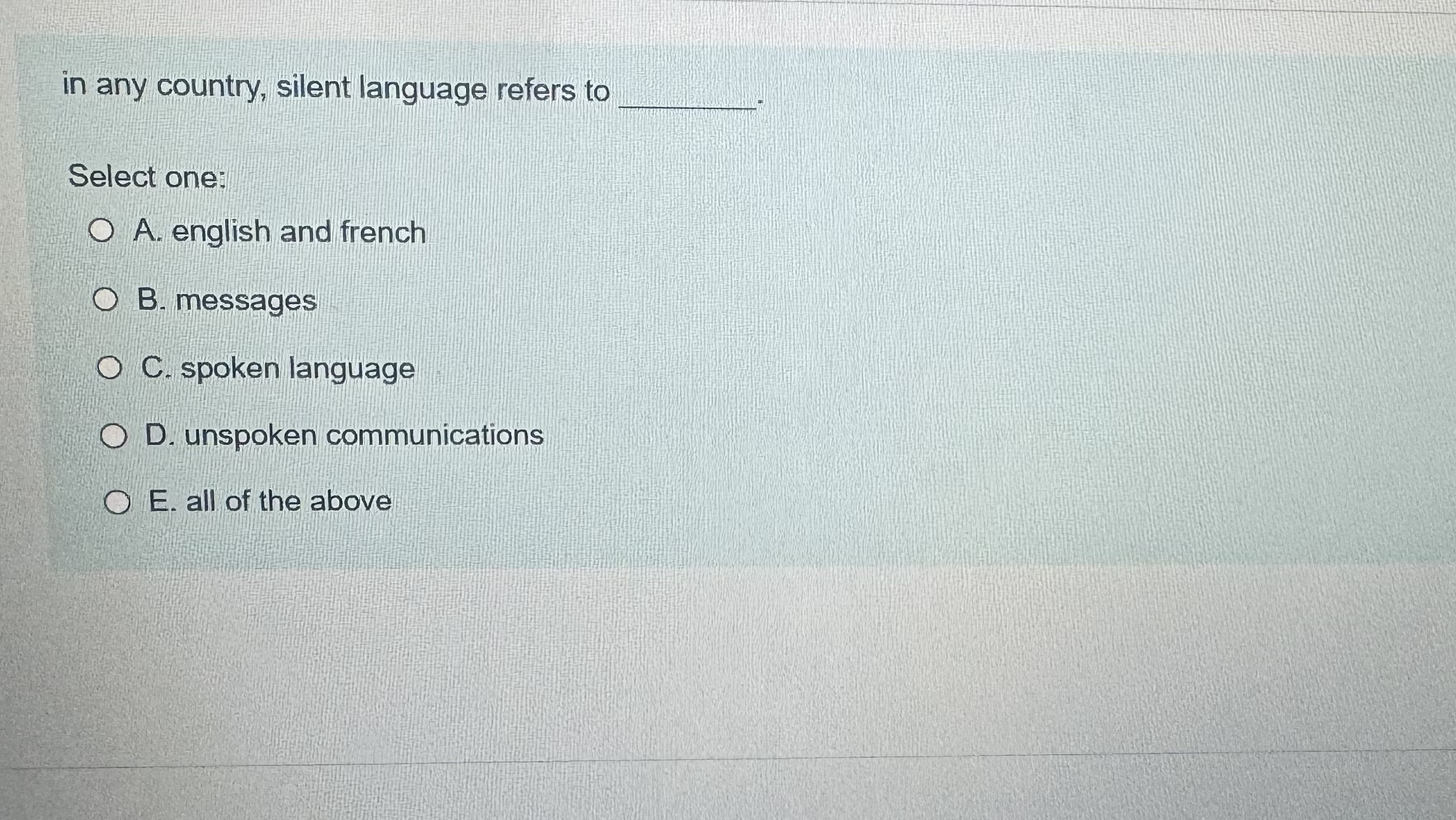 Solved in any country, silent language refers toSelect | Chegg.com