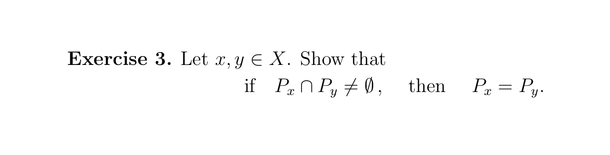 Solved Exercise 3. ﻿Let x,yinx. Show thatif Px∩Py≠O, ﻿then | Chegg.com