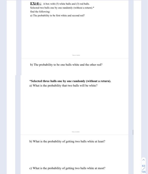 Solved EX(4) : A box with (5) white balls and (3) red balls. | Chegg.com