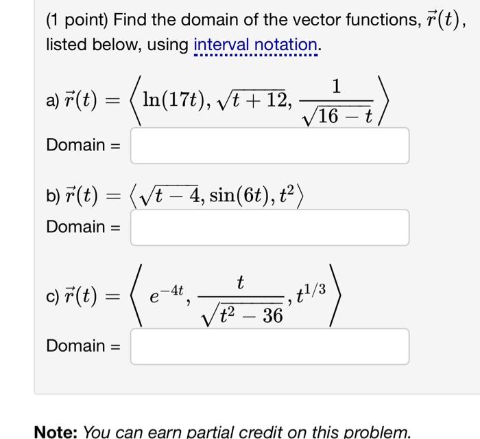 Solved (1 point) Find the domain of the vector functions, | Chegg.com