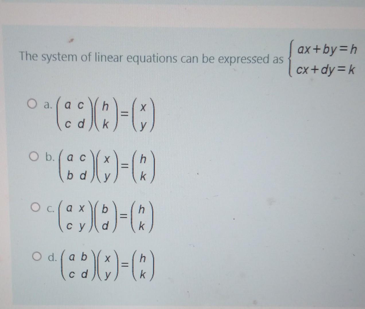 Solved The system of linear equations can be expressed as | Chegg.com