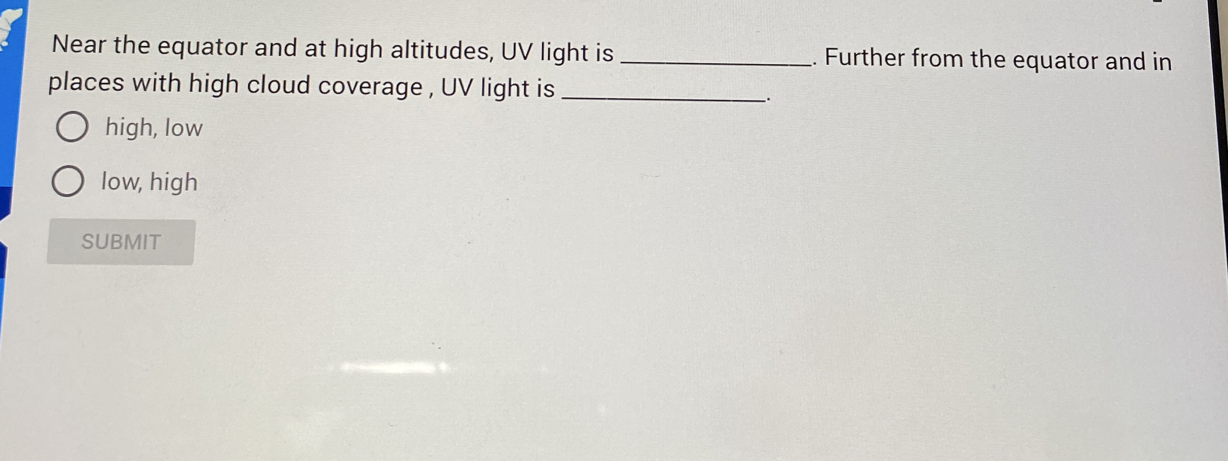 Solved Near the equator and at high altitudes, UV light is | Chegg.com