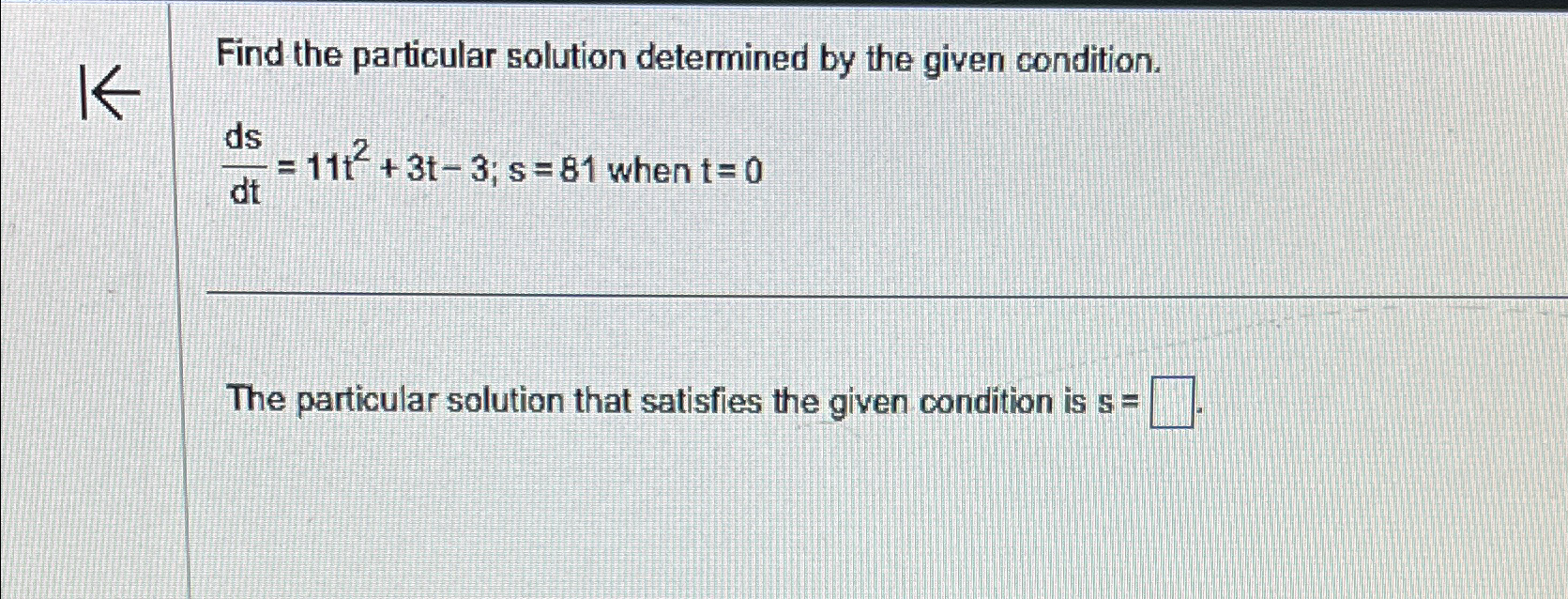 Solved Find the particular solution determined by the given | Chegg.com
