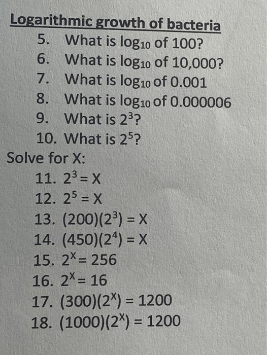 Solved Logarithmic growth of bacteria 5. What is log10 of | Chegg.com