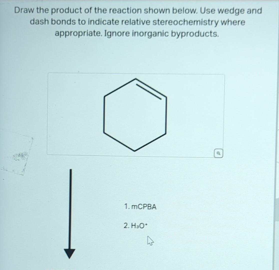 Solved Draw the product of the reaction shown below. Use | Chegg.com