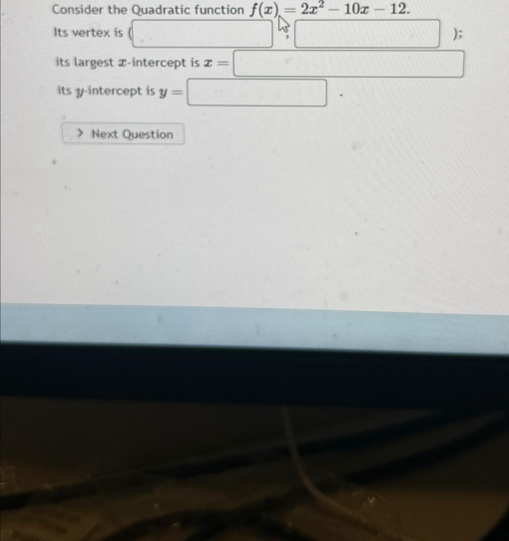 Solved Consider the Quadratic function f(x)=2x2-10x-12.Its | Chegg.com