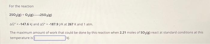 Solved For the reaction 2C2H6( g)+7O2( g)−4CO2( g)+6H2O(g) | Chegg.com