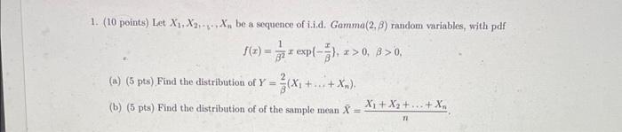 Solved (10 points) Let X1,X2,…,Xn be a sequence of i.i.d. | Chegg.com