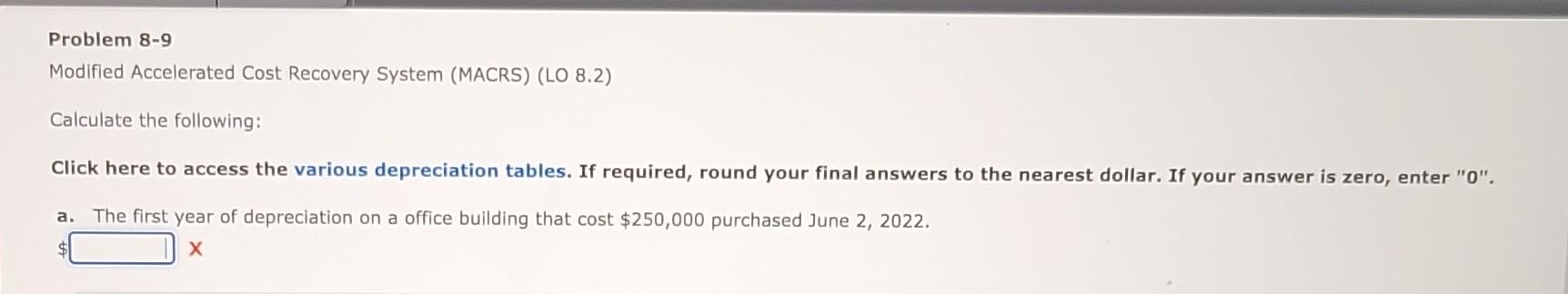 Solved Problem 8-9 Modified Accelerated Cost Recovery System | Chegg.com