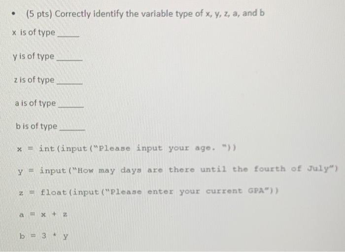 Solved (5 pts) Correctly identify the variable type of x, | Chegg.com