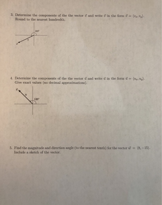 Solved 3. Determine the components of the the vector i and | Chegg.com
