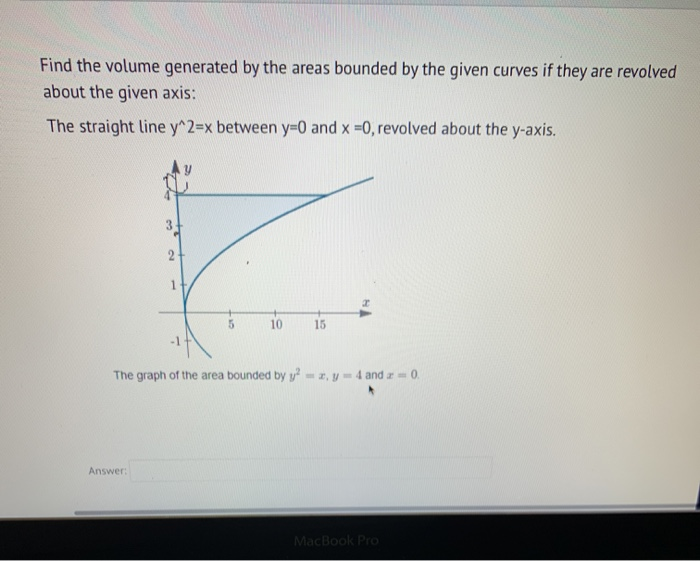Solved Find the volume generated by the areas bounded by the | Chegg.com