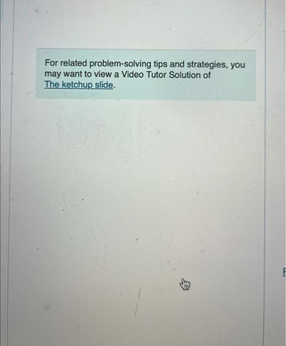 Solved For related problem-solving tips and strategies, you | Chegg.com