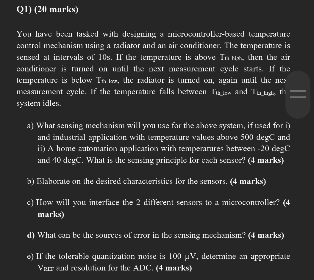 Solved Q1) (20 ﻿marks)You have been tasked with designing a | Chegg.com