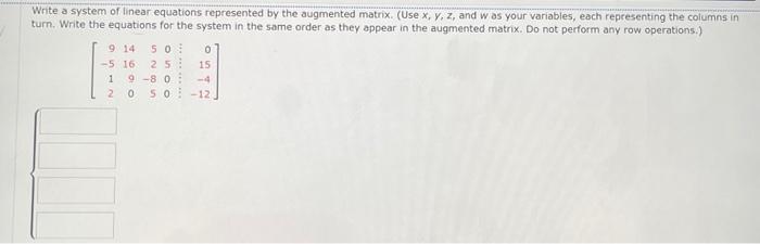 Solved Write a system of linear equations represented by the | Chegg.com