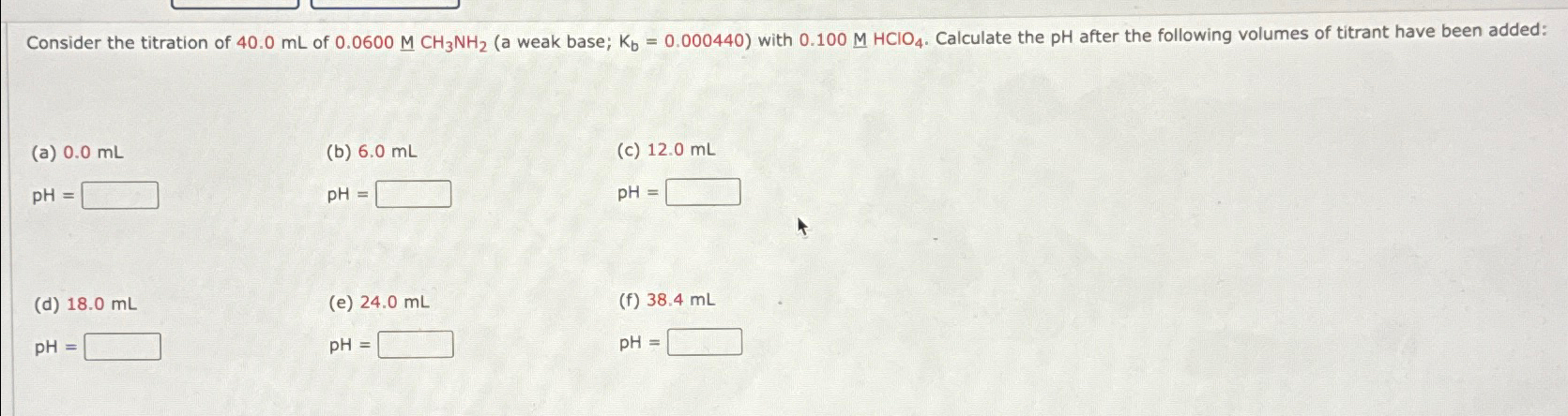 Solved Consider the titration of 40.0mL ﻿of 0.0600MCH3NH2 (a | Chegg.com