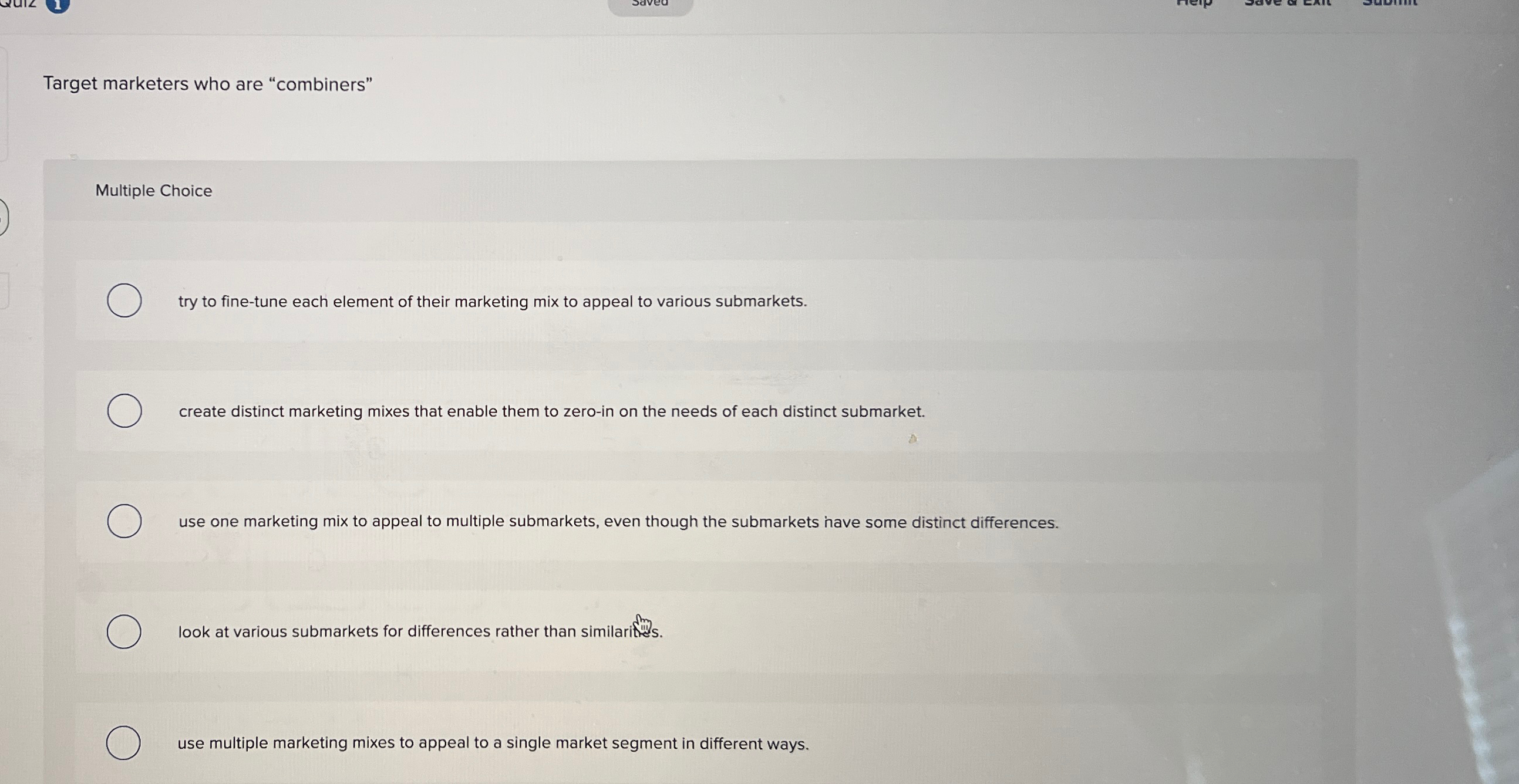 Solved Target marketers who are "combiners"Multiple | Chegg.com